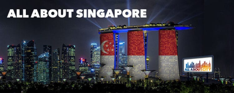 ALL ABOUT SINGAPORE - ALL ABOUT CITY - SINGAPORE