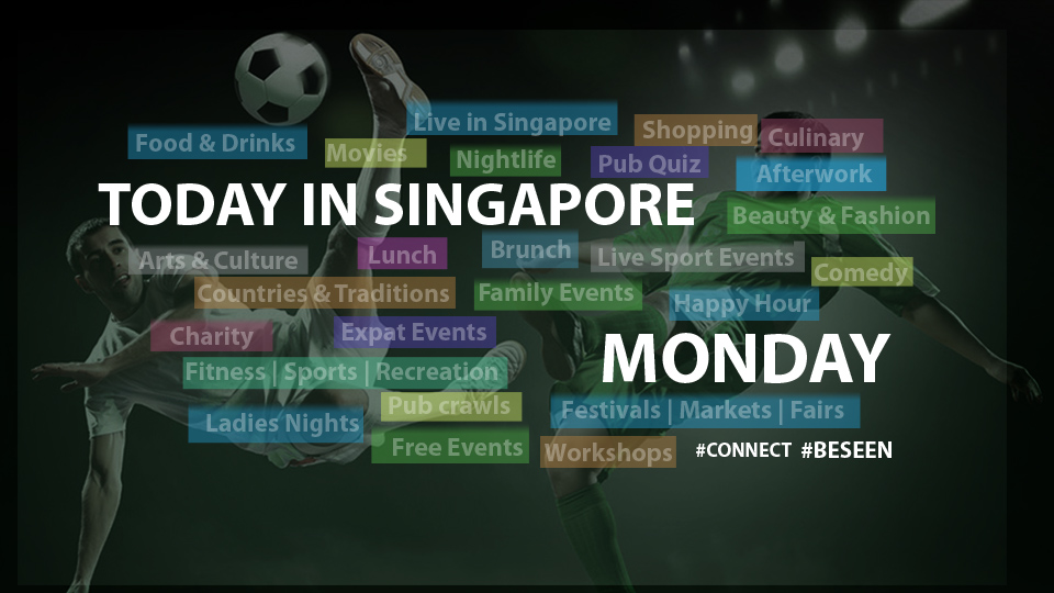 Monday in Singapore - ALL ABOUT EVENTS