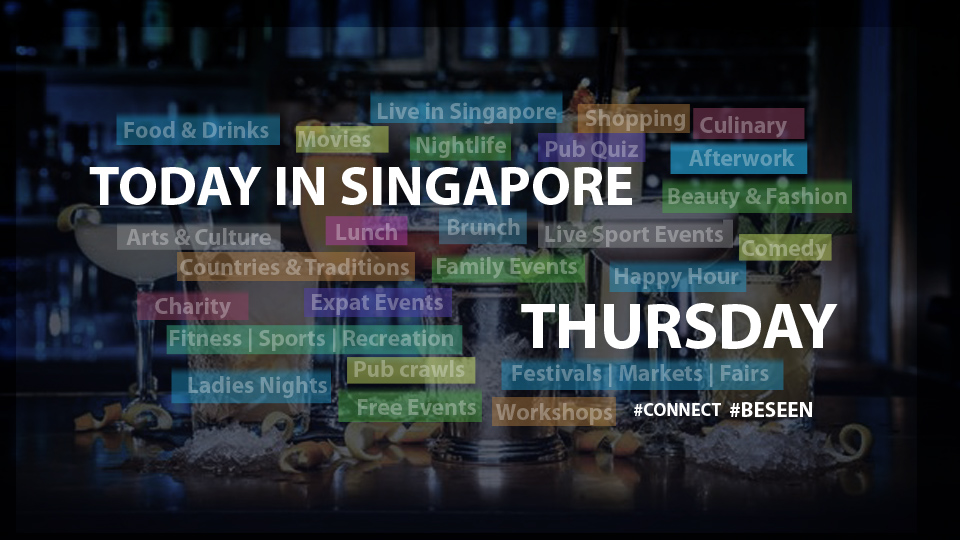 Thursday in Singapore - ALL ABOUT EVENTS
