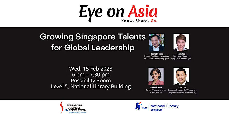 Eye on Asia: Growing Singapore Talents for Global Leadership - ALL ...